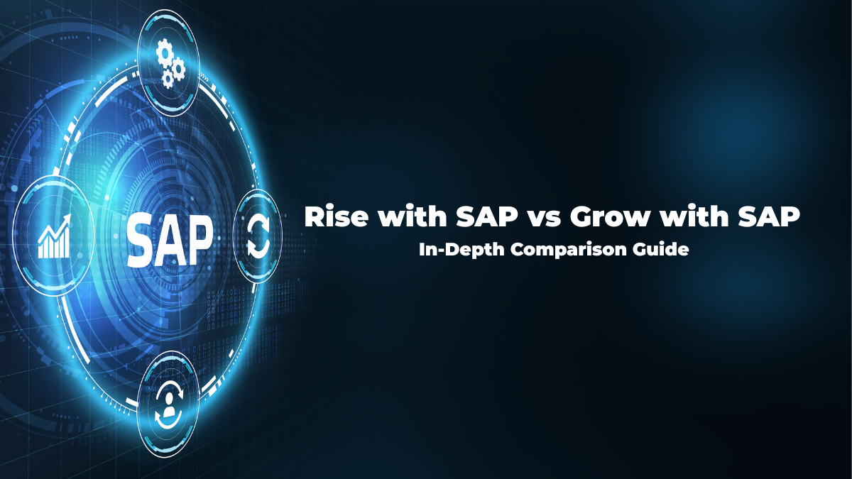 Rise with SAP vs Grow with SAP: Detailed Comparison Guide